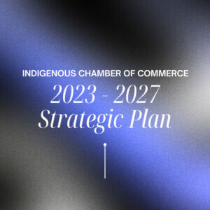 Strategic Plan - Indigenous Chamber of Commerce Manitoba
