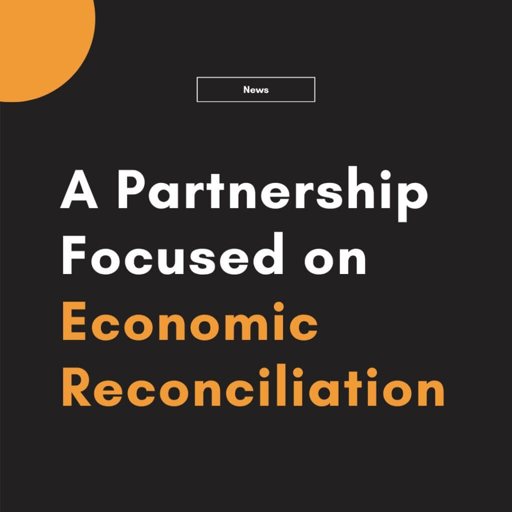A Partnership Focused on Economic Reconciliation - Indigenous Chamber ...