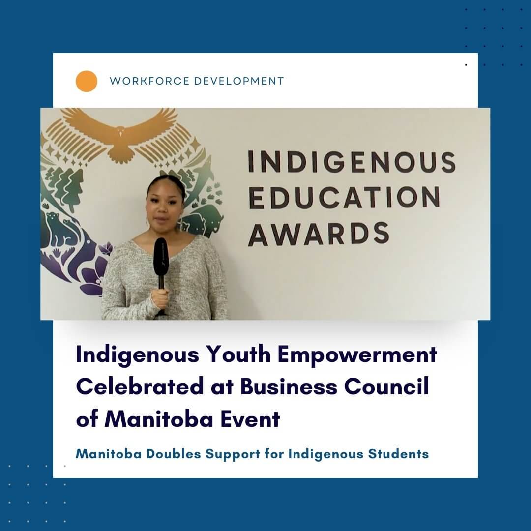 Indigenous Youth Empowerment Celebrated at Business Council of Manitoba ...