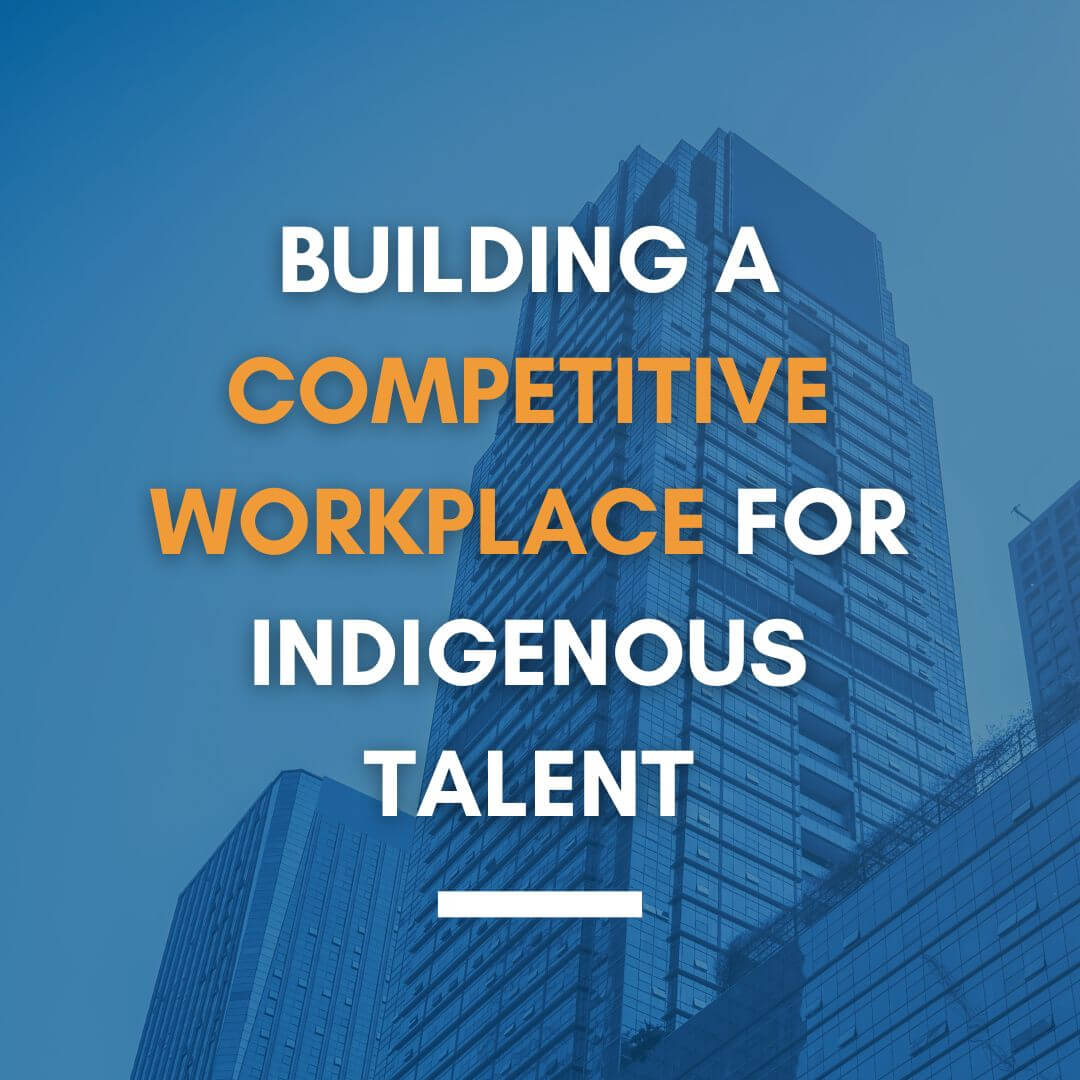 Attracting Indigenous Talent - Indigenous Chamber of Commerce Manitoba